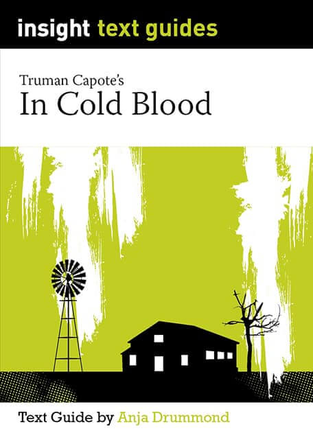 In Cold Blood - Insight text guide – Student Success Resource Centre