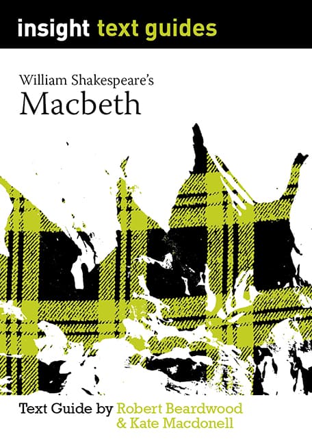 Macbeth - Insight text guide – Student Success Resource Centre